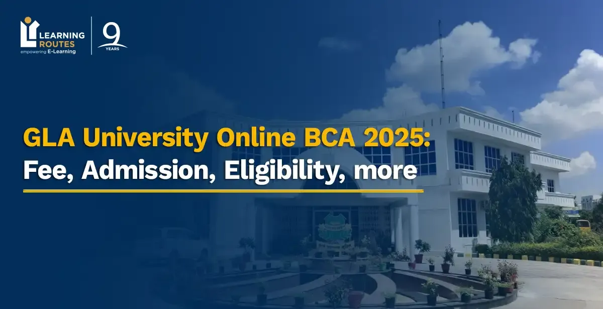 GLA University Online BCA – Admission, Fees & Course Overview