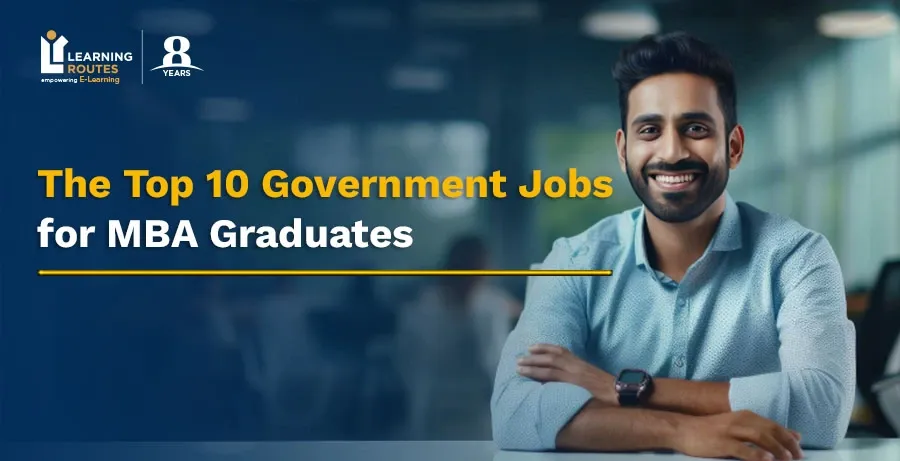 The Top 10 Government Jobs for MBA Graduates
