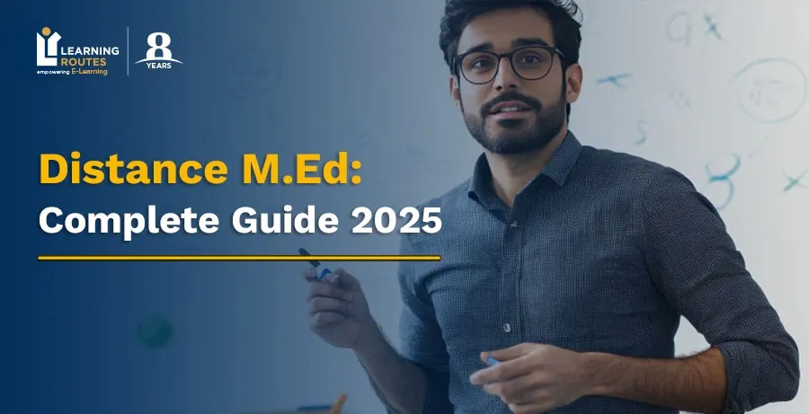 Distance M.Ed: Complete Guide 2026