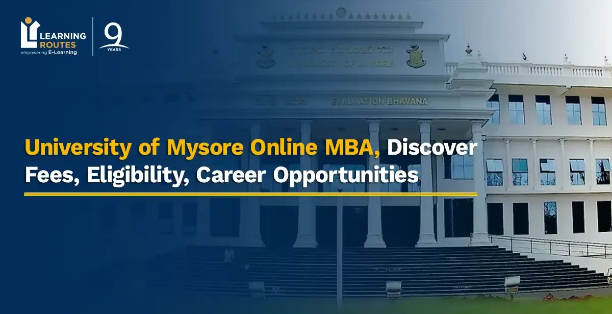 University of Mysore Online MBA, Discover Fees, Eligibility, Career ...