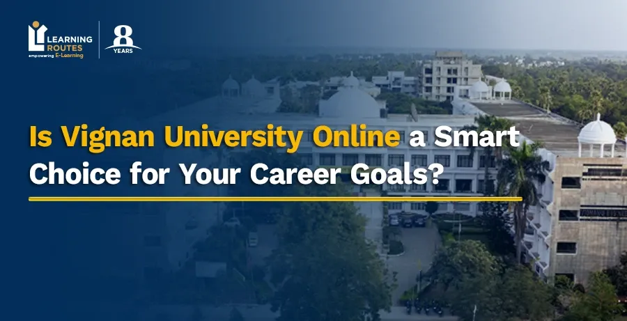 Is Vignan University Online a Smart Choice for Your Career Goals?