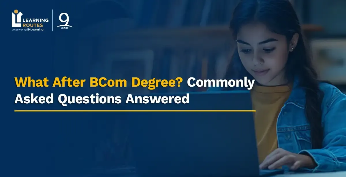 What After BCom Degree? Career Options, Jobs & AI-Proof Skills