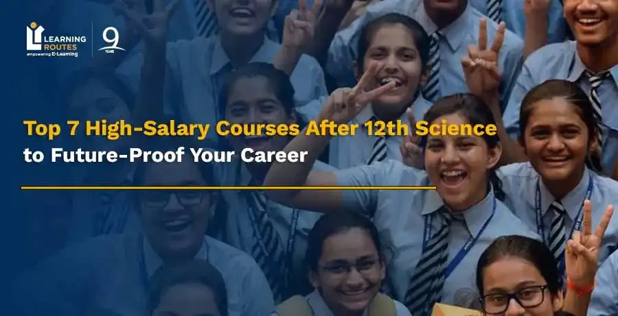 Top 7 High-Salary Courses After 12th Science to Future-Proof Your Career