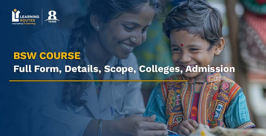 BSW Course 2026: Scope and Top College Options