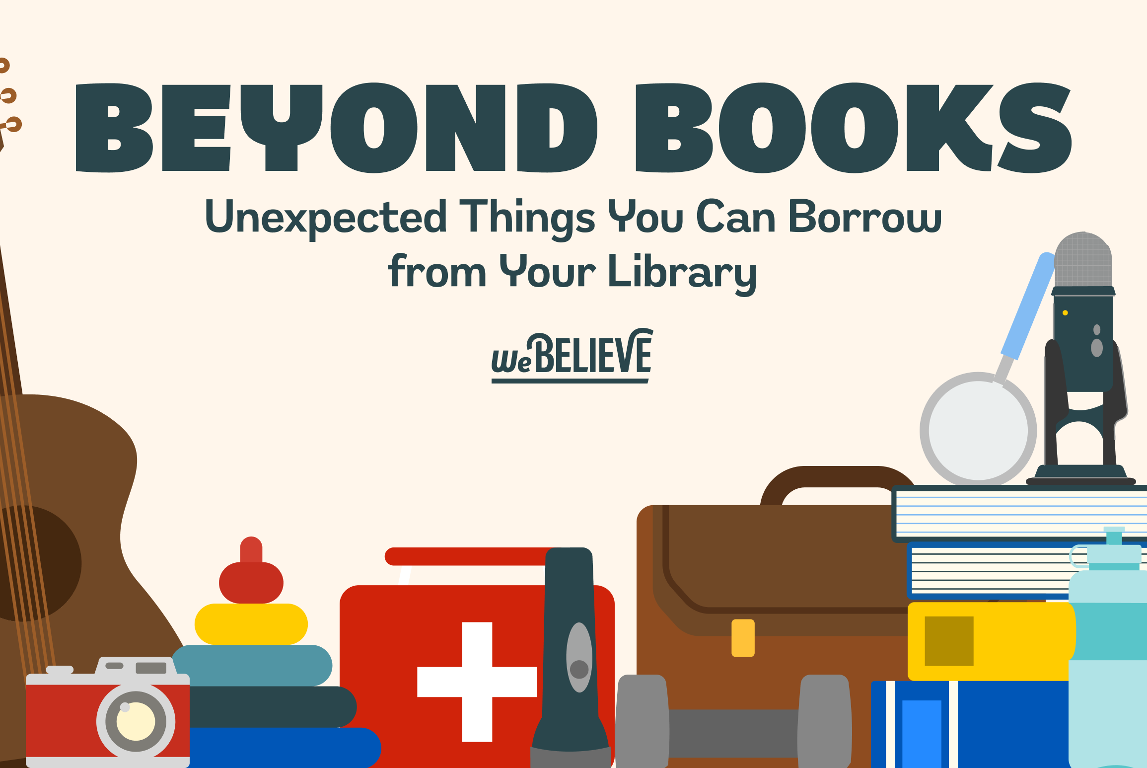Beyond Books: Unexpected Things You Can Borrow from Your Library - We ...