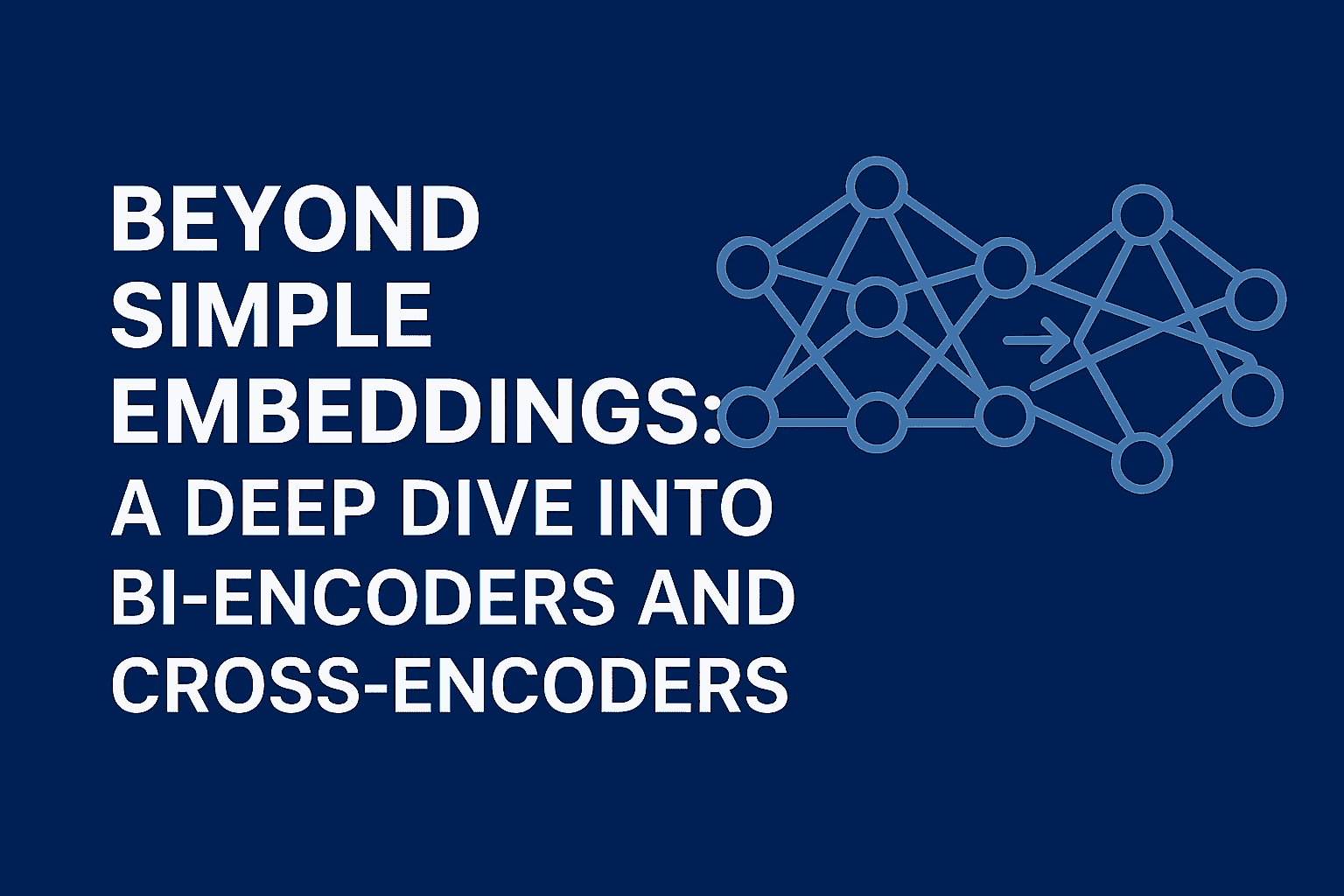 🧠 Beyond Simple Embeddings: A Deep Dive into Bi-Encoders and Cross-Encoders | WaterCrawl Blog