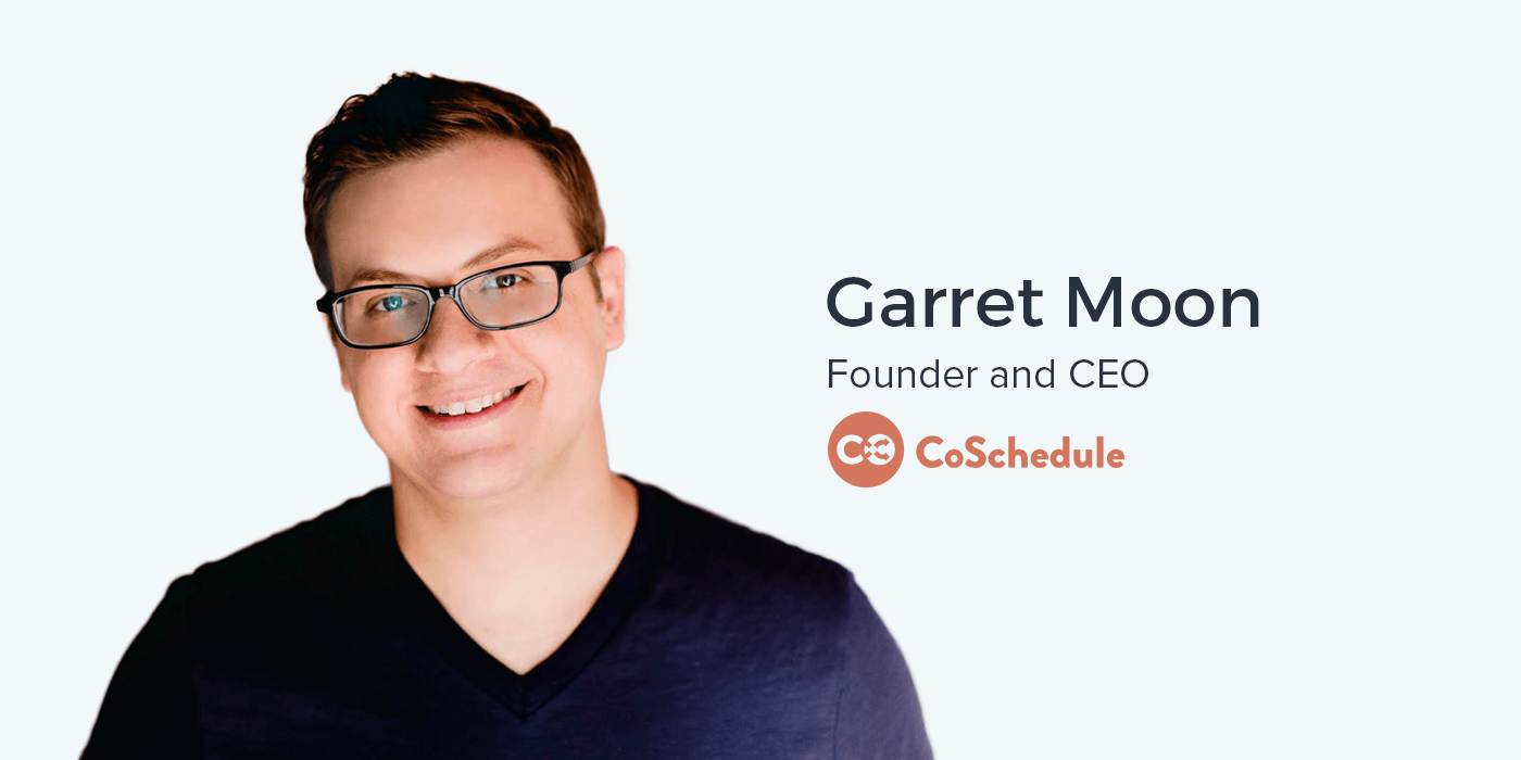 Garrett Moon, CEO and Founder of CoSchedule on Blue Ocean Strategy