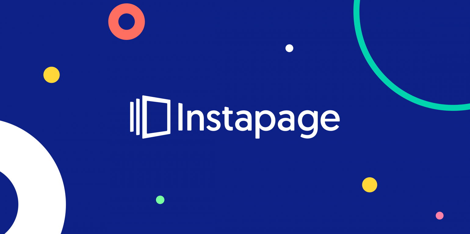 Instapage’s Final Evolution is to ‘All But Guarantee’ Your Success ...