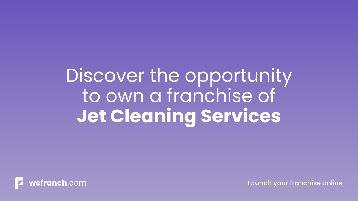 Jet Cleaning Services Franchise - Wefranch