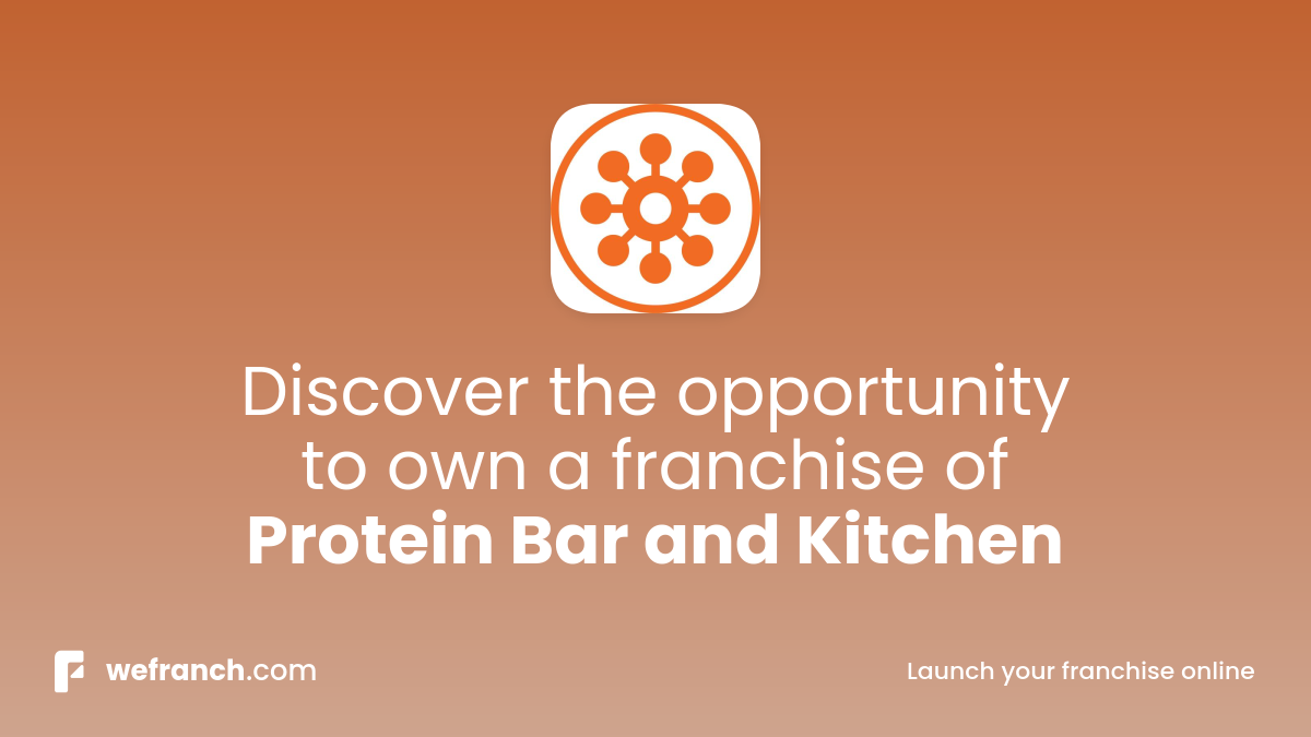 Protein Bar and Kitchen Franchise - Wefranch
