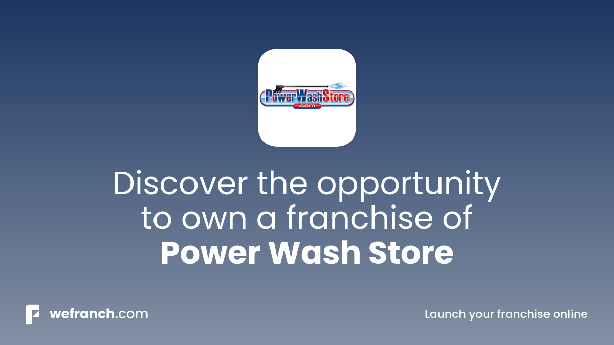 Power Wash Store Franchise - Wefranch