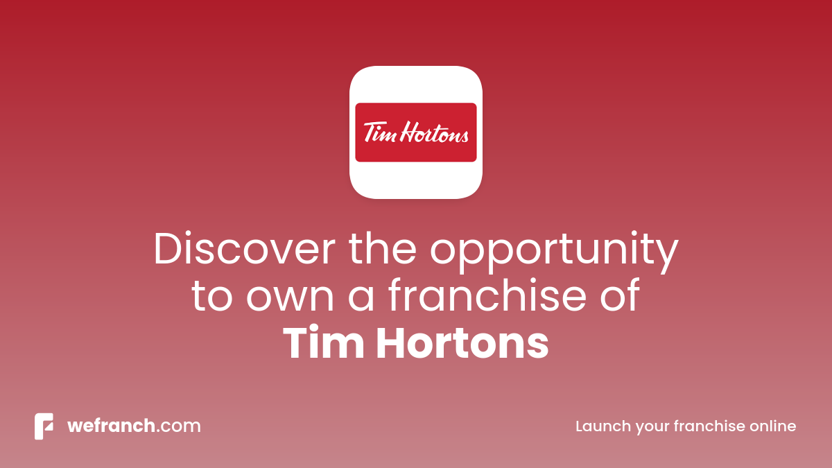 Tim Hortons Franchise - Wefranch