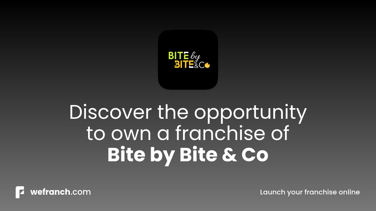 Bite by Bite & Co Franchise - Wefranch