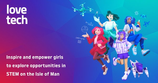 Love Tech | We inspire and empower girls to explore opportunities in ...