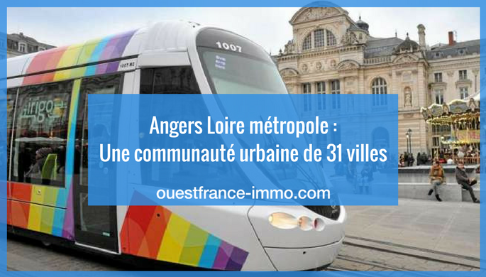 Maine-et-Loire : Une communauté urbaine de trente-et-une villes ...