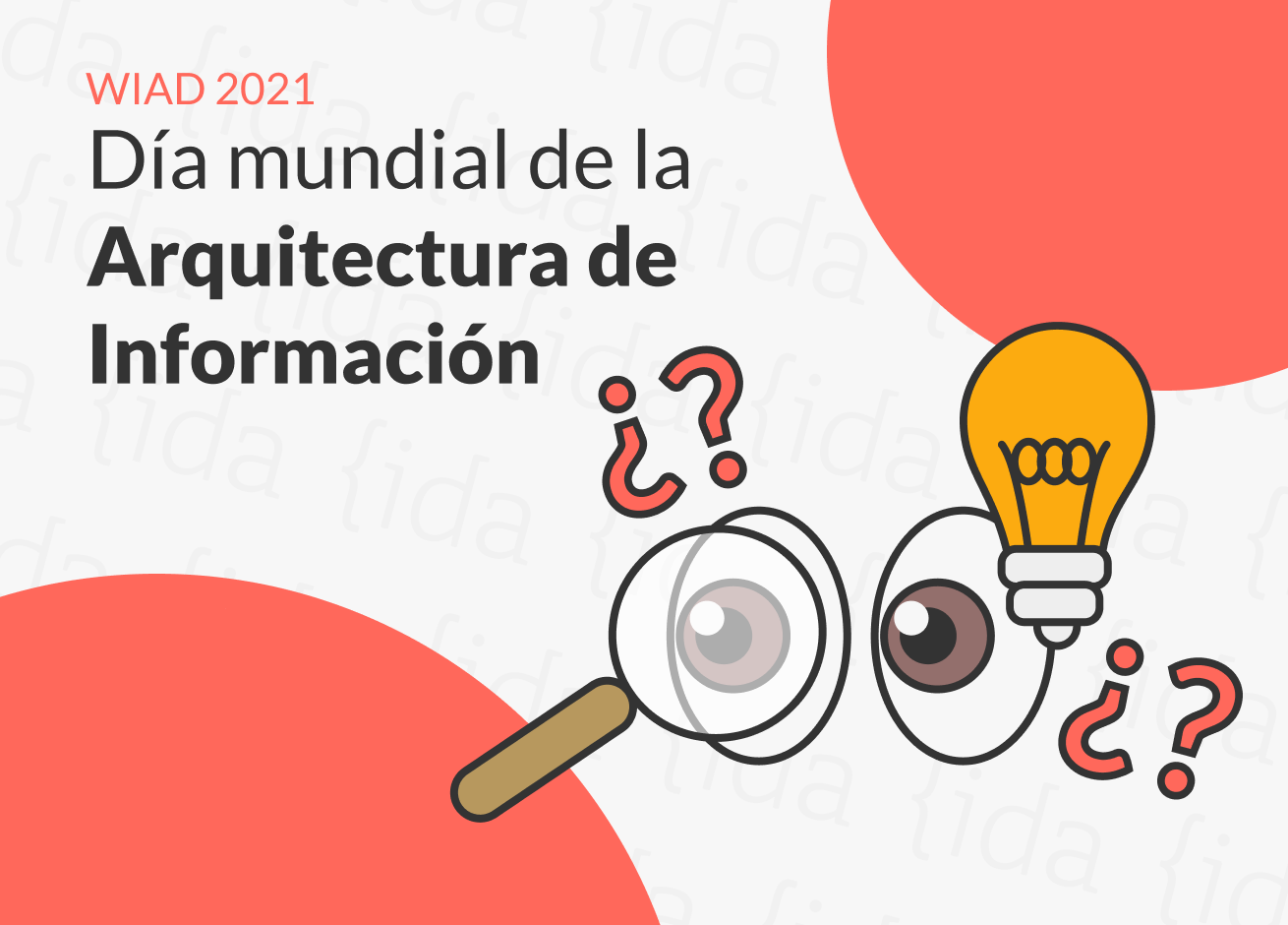 WIAD 2021: Transformando el mundo gracias a la curiosidad - IDA Blog ...