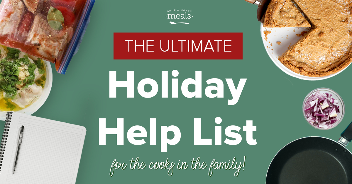 Ultimate Holiday Help List for Cooks (+ FREE Checklists!) | Once A ...