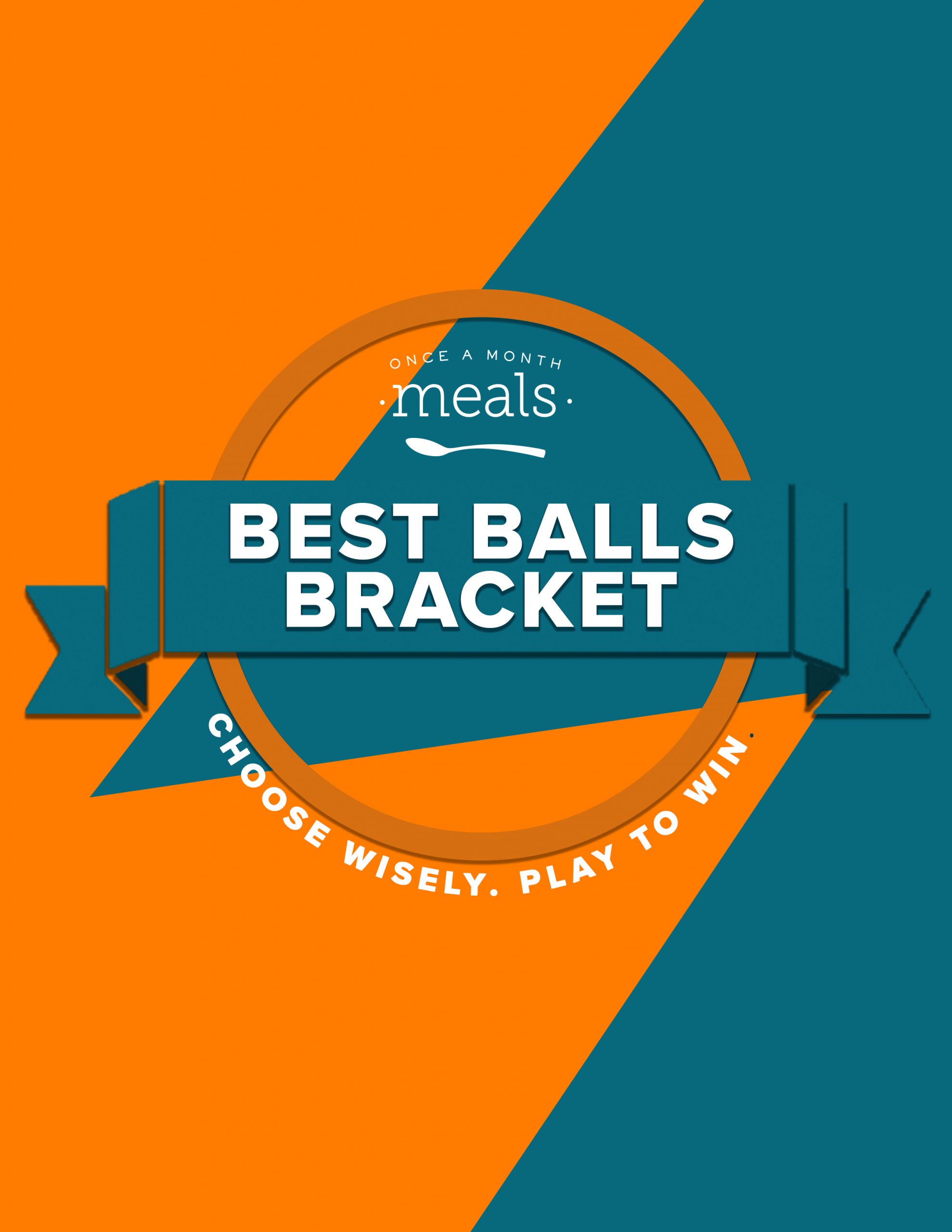 Best Balls Bracket | Once A Month Meals