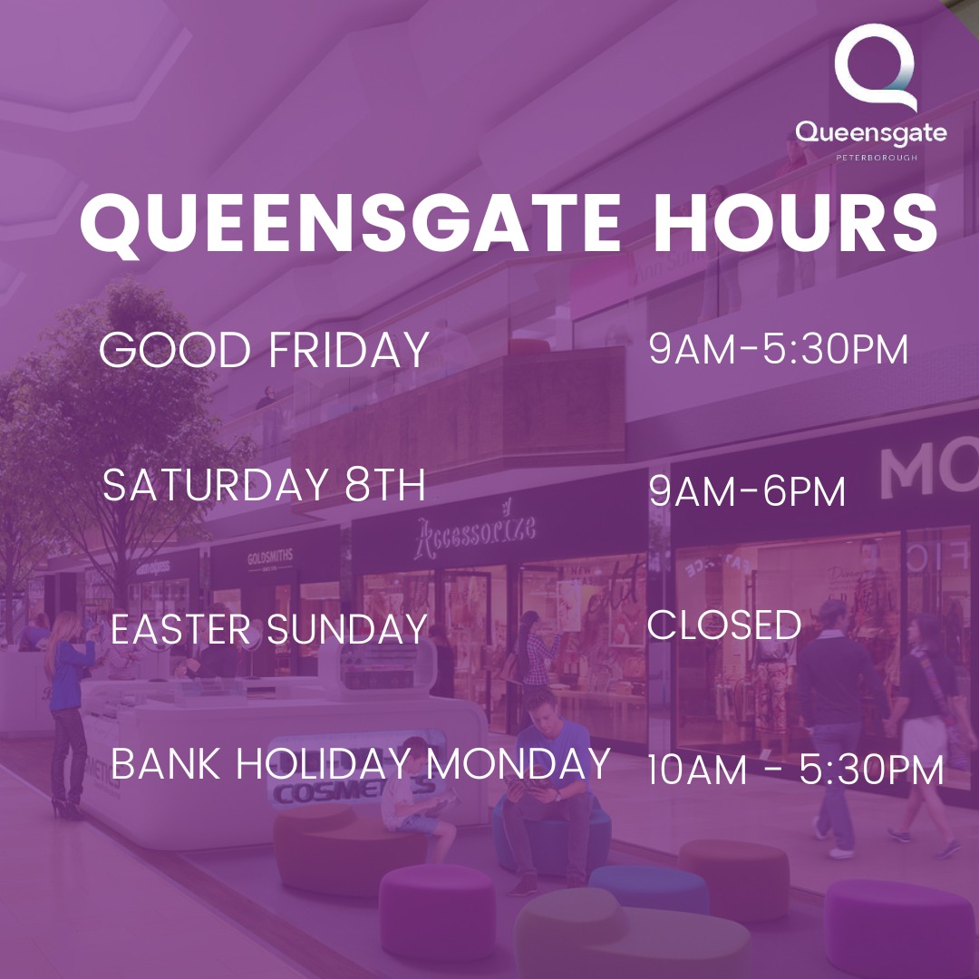 Easter Opening - Queensgate Shopping Centre