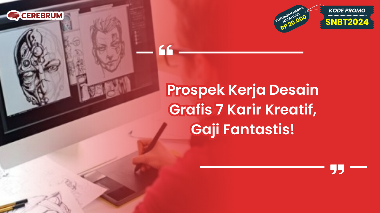 Prospek Kerja Desain Grafis 7 Karir Kreatif, Gaji Fantastis! Prospek Kerja Desain Grafis 7 Karir Kreatif, Gaji Fantastis!