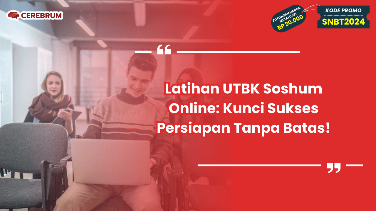 Latihan UTBK Soshum Online: Kunci Sukses Persiapan Tanpa Batas ...