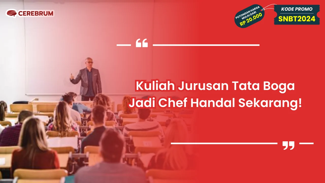 Kuliah Jurusan Tata Boga Jadi Chef Handal Sekarang!