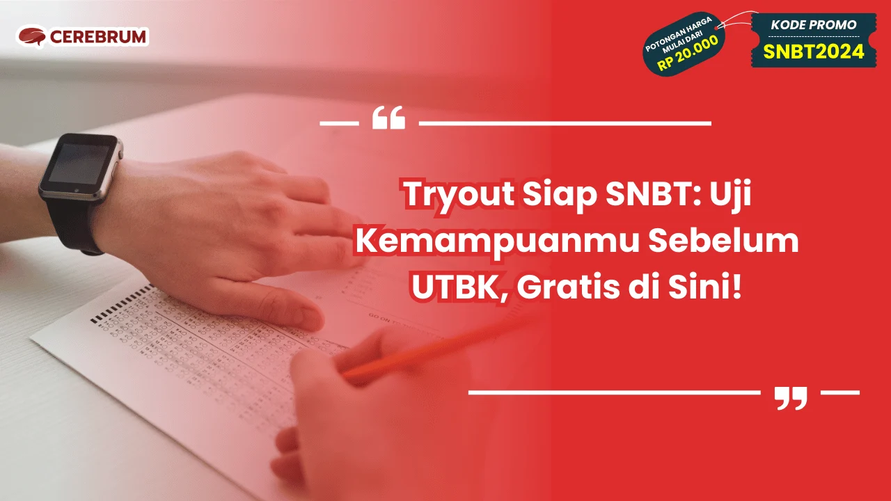 Tryout Siap SNBT: Uji Kemampuanmu Sebelum UTBK, Gratis di Sini! - Bimbel TKA dan Bimbel SNBT ...