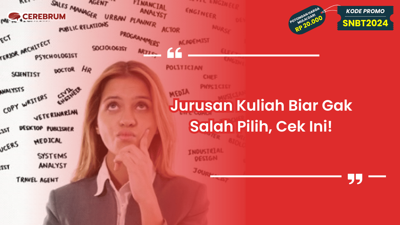 Jurusan Kuliah Biar Gak Salah Pilih, Cek Ini!