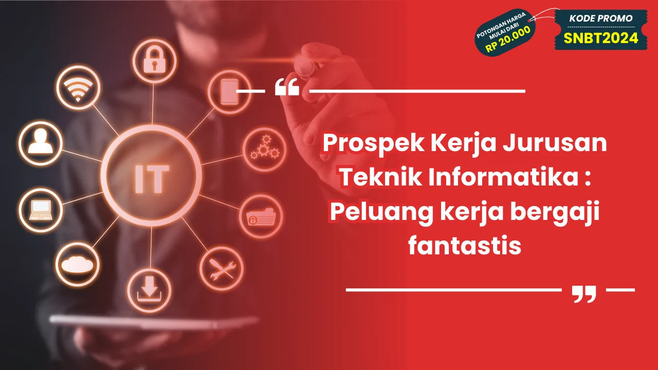 Jurusan Teknik Informatika : Prospek Kerja Bergaji Fantastis