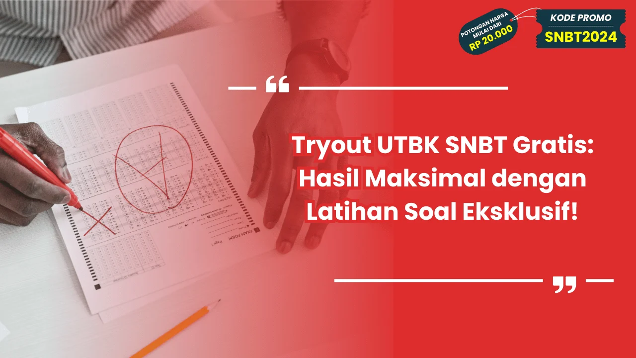 Tryout UTBK SNBT Gratis: Hasil Maksimal dengan Latihan Soal Eksklusif! - Bimbel TKA dan Bimbel ...