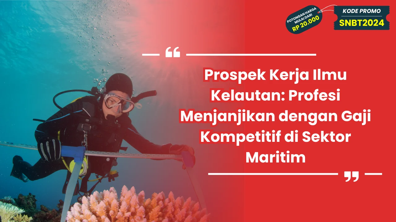 Prospek Kerja Ilmu Kelautan: Profesi Menjanjikan Gaji Kompetitif