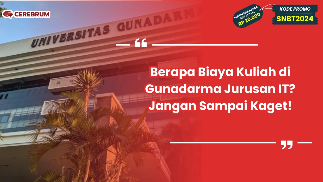 Berapa Biaya Kuliah di Gunadarma Jurusan IT?