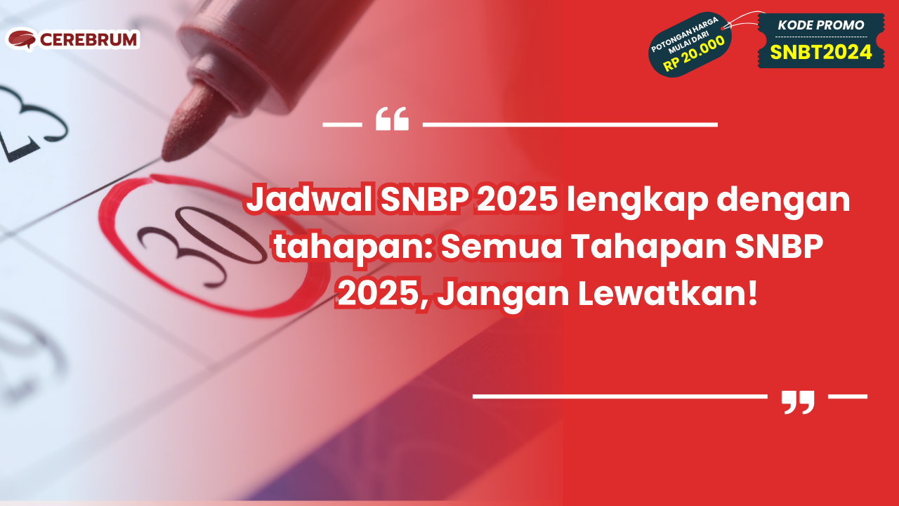 Jadwal SNBP 2025 lengkap dengan tahapan: Tahapan SNBP 2025,