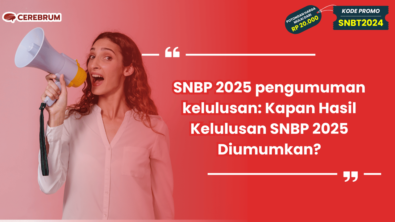 SNBP 2025 pengumuman kelulusan: Kapan Hasil Diumumkan?