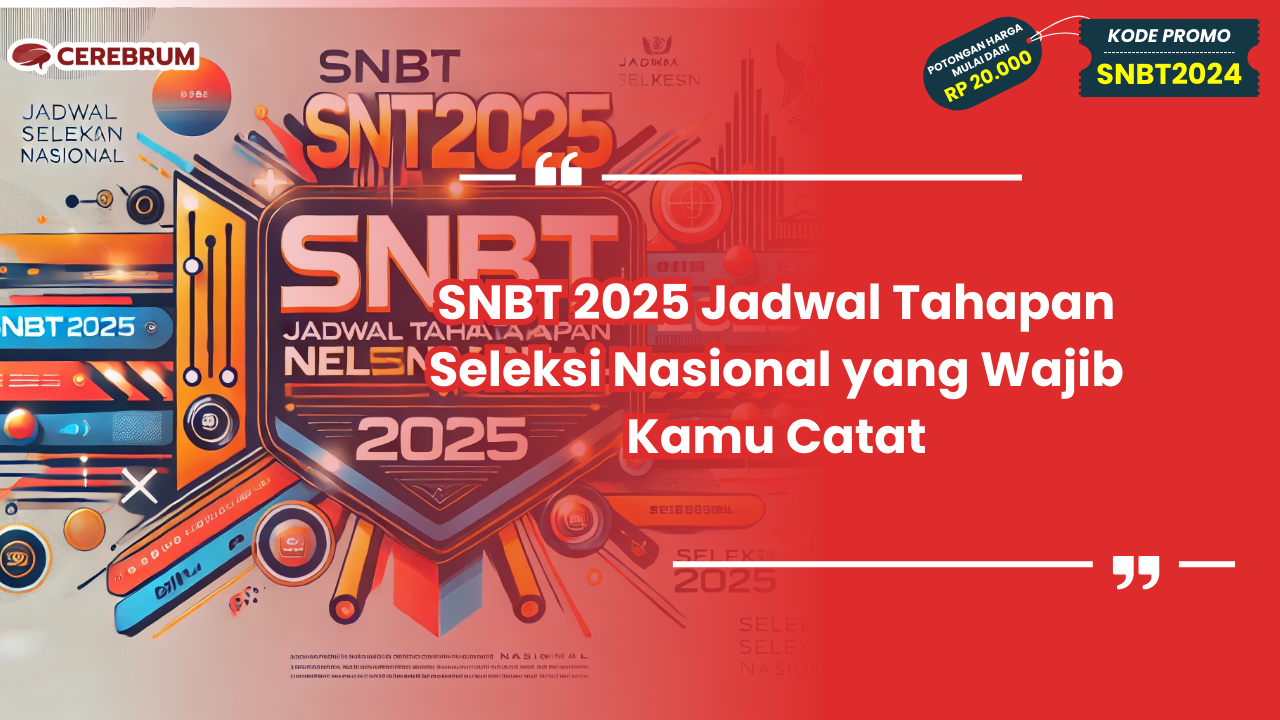 Jadwal SNBT 2025 Tahapan Seleksi Nasional Dimulai 11 Maret