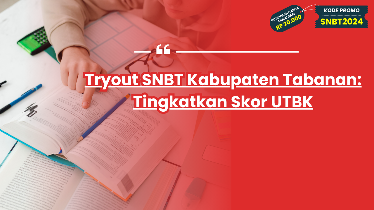 Tryout SNBT Kabupaten Tabanan: Tingkatkan Skor UTBK - Bimbel UTBK SNBT 2026