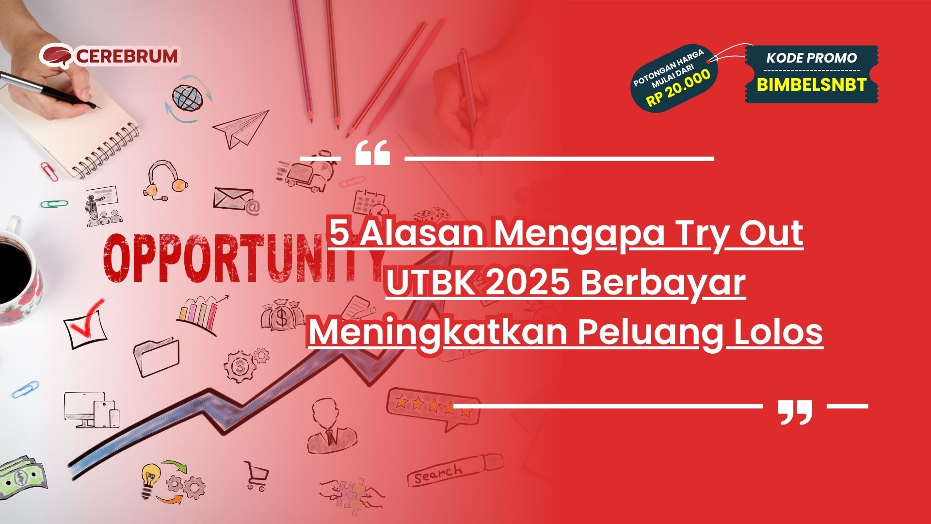 5 Alasan Mengapa Try Out UTBK 2025 Meningkat Peluang