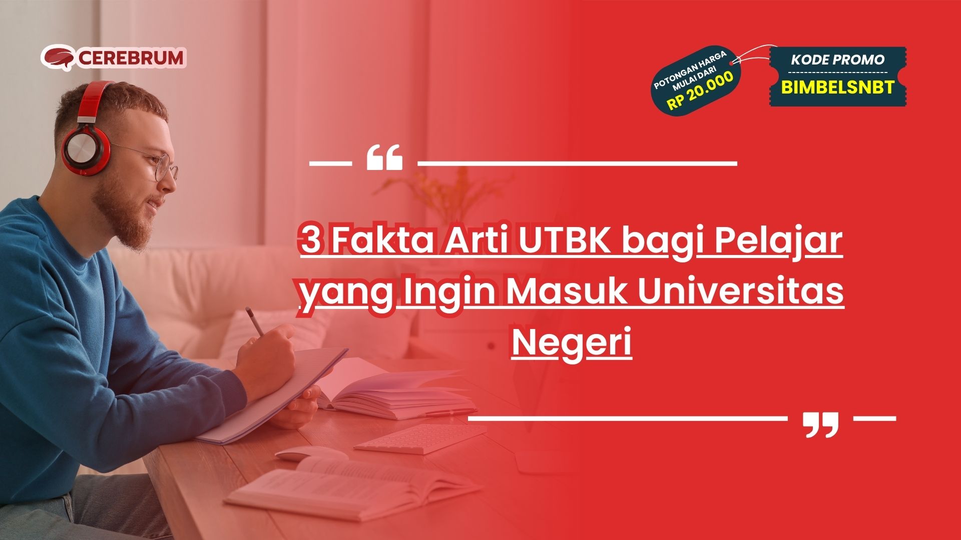3 Fakta Arti UTBK bagi Pelajar yang Ingin Masuk Universitas