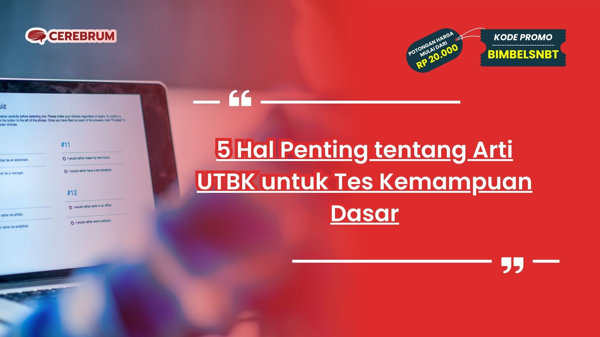 5 Hal Penting tentang Arti UTBK untuk Tes Kemampuan Dasar - Bimbel TKA ...