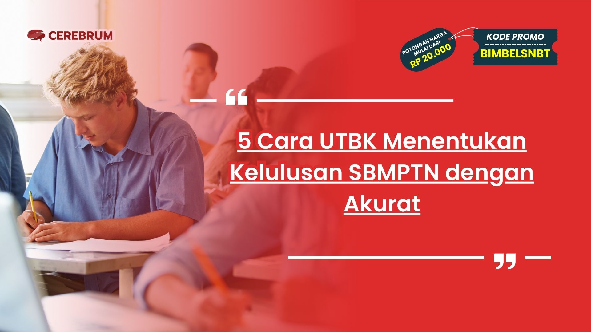 5 Cara UTBK Menentukan Kelulusan SBMPTN dengan Akurat - Bimbel Ujian ...
