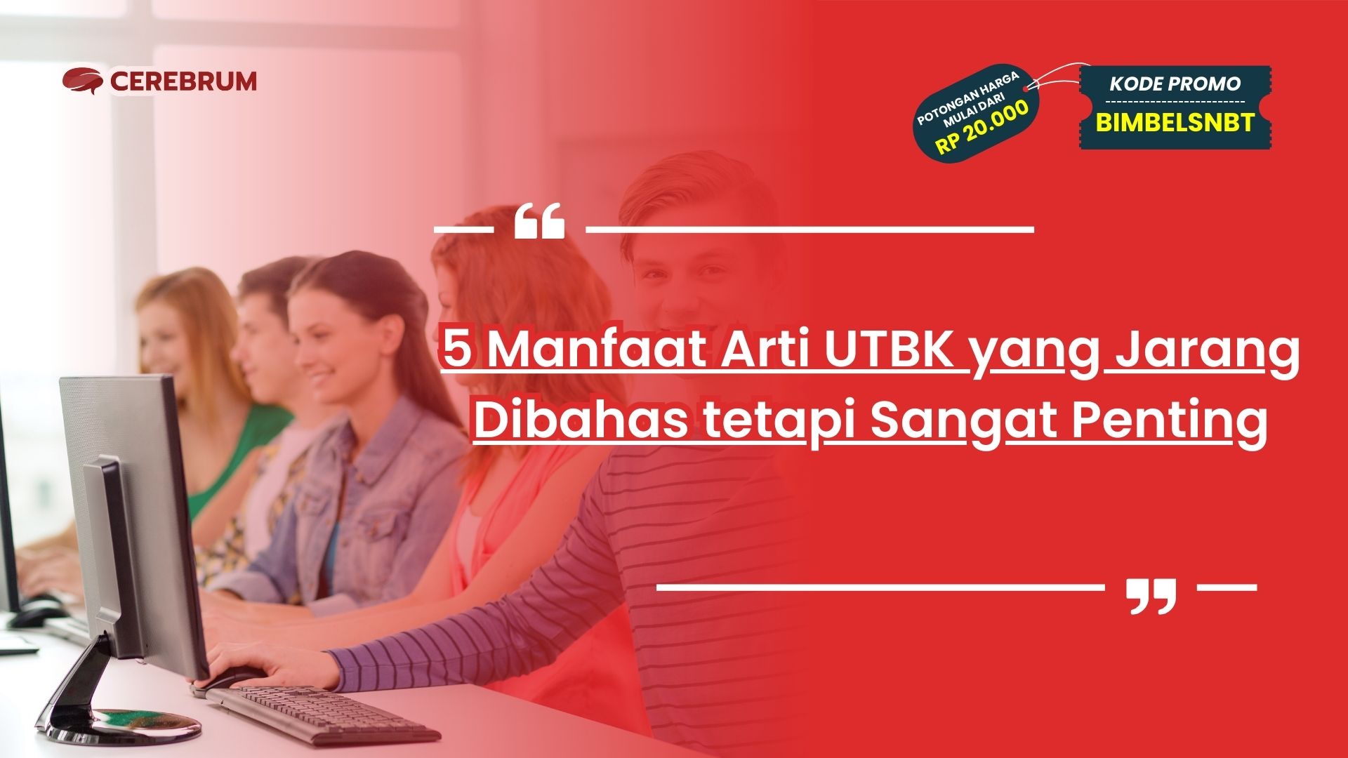 5 Manfaat Arti UTBK yang Jarang Dibahas tetapi Sangat Penting - Bimbel ...