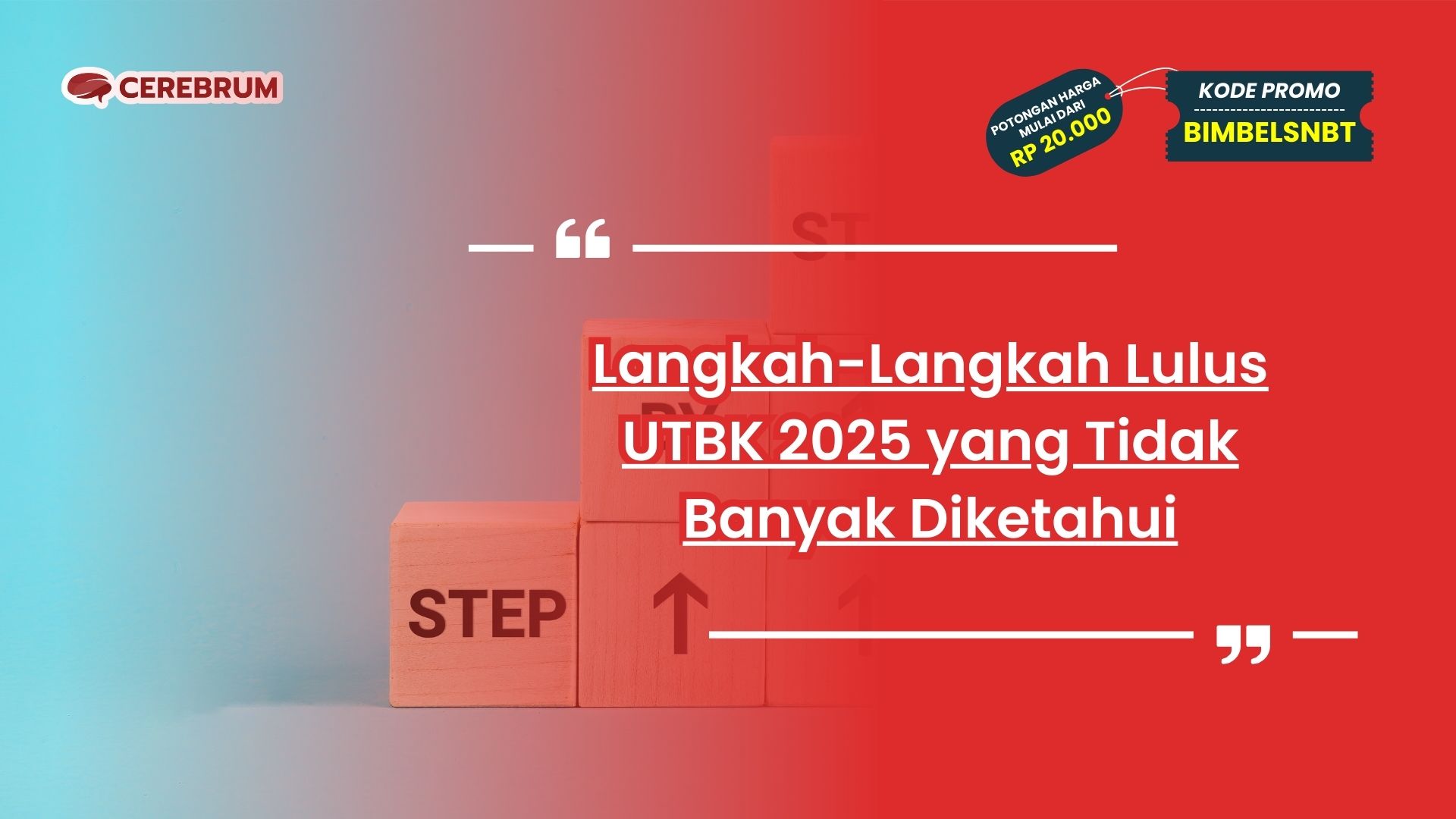 Langkah-Langkah Lulus UTBK 2025 yang Tidak Banyak Diketahui - Bimbel ...