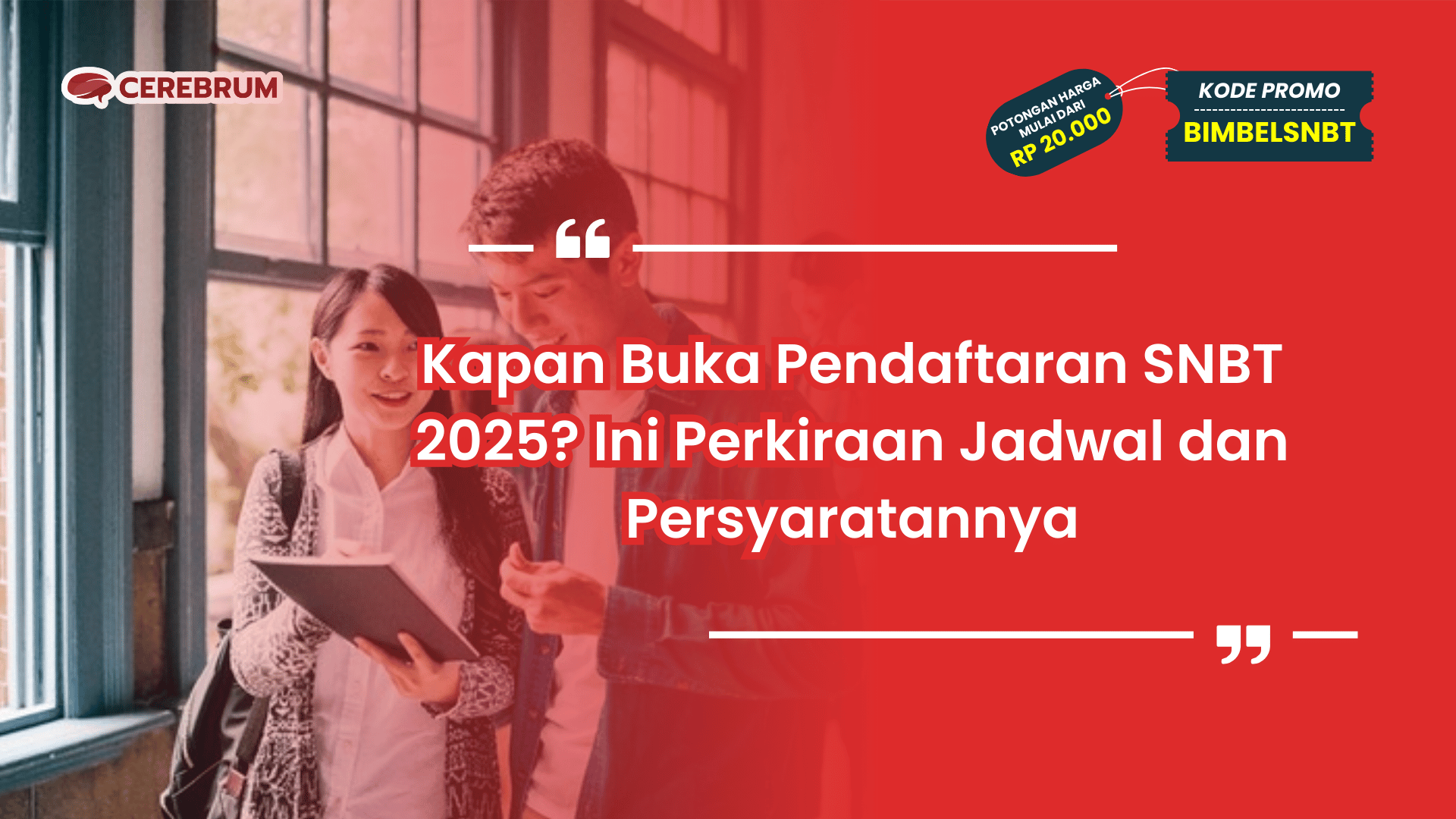 Kapan Buka Pendaftaran SNBT 2025? Ini Perkiraan Jadwal
