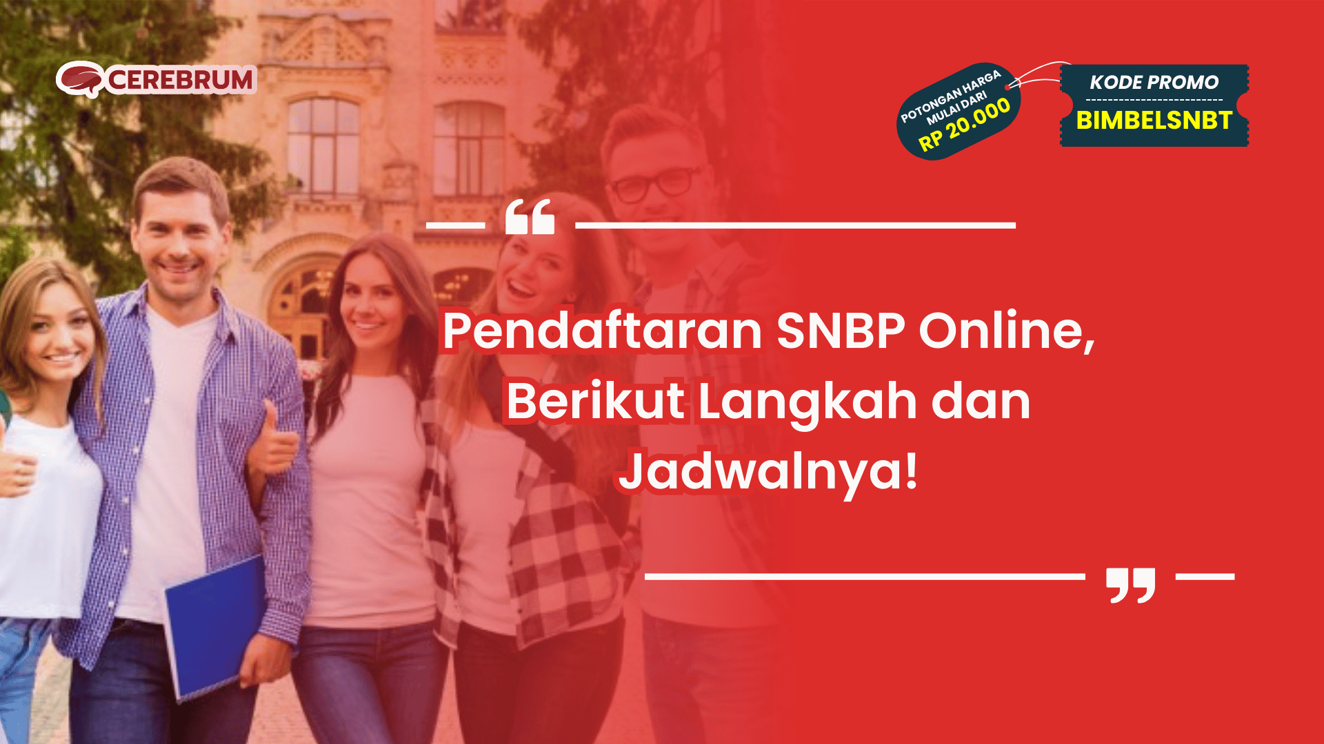 Pendaftaran SNBP Online, Berikut Langkah dan Jadwalnya!