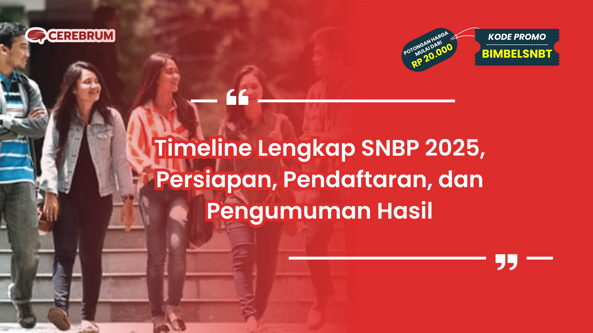 Timeline Lengkap SNBP 2025, Persiapan, Pendaftaran, dan
