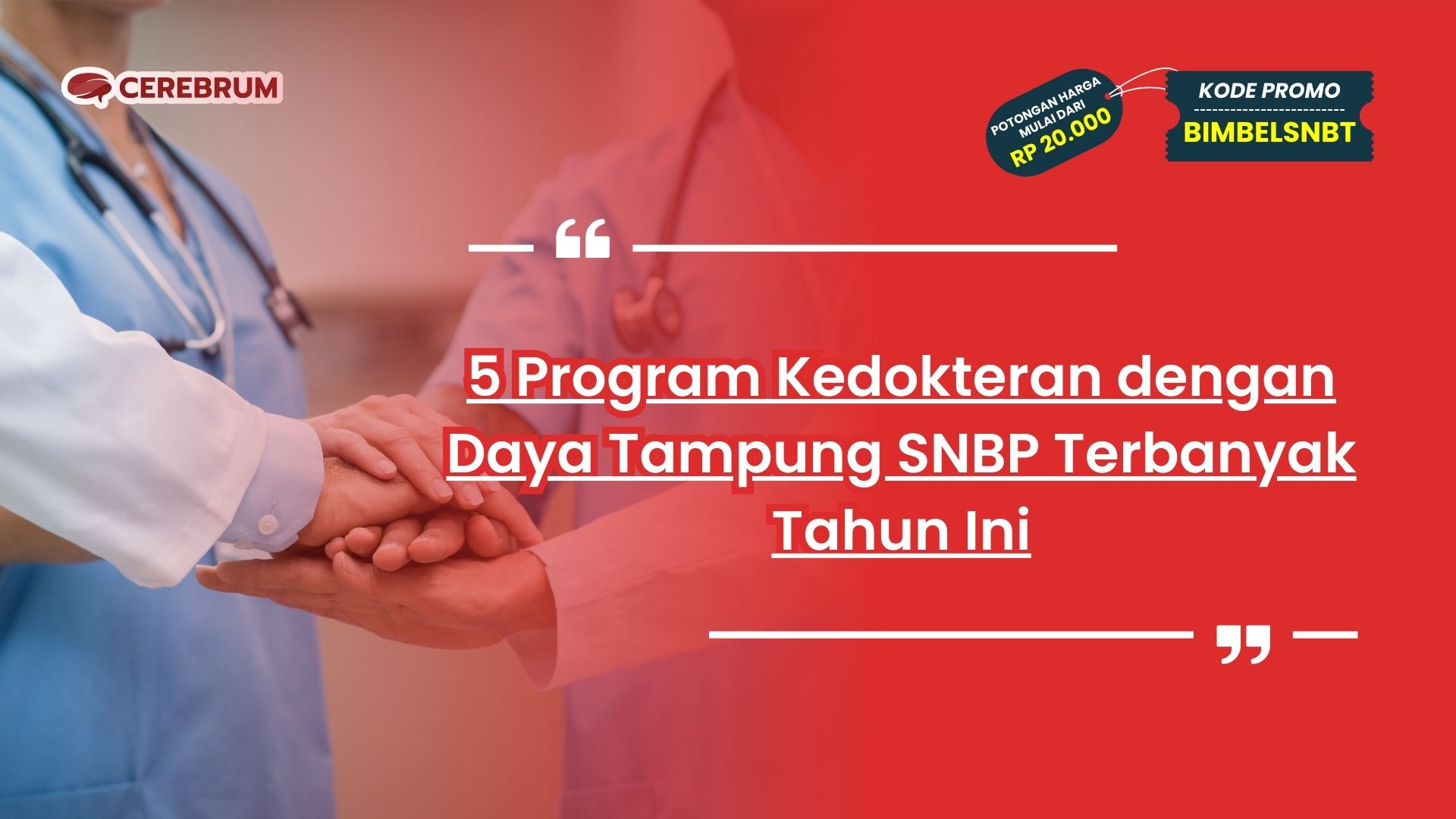 5 Program Kedokteran dengan Daya Tampung SNBP Terbanyak