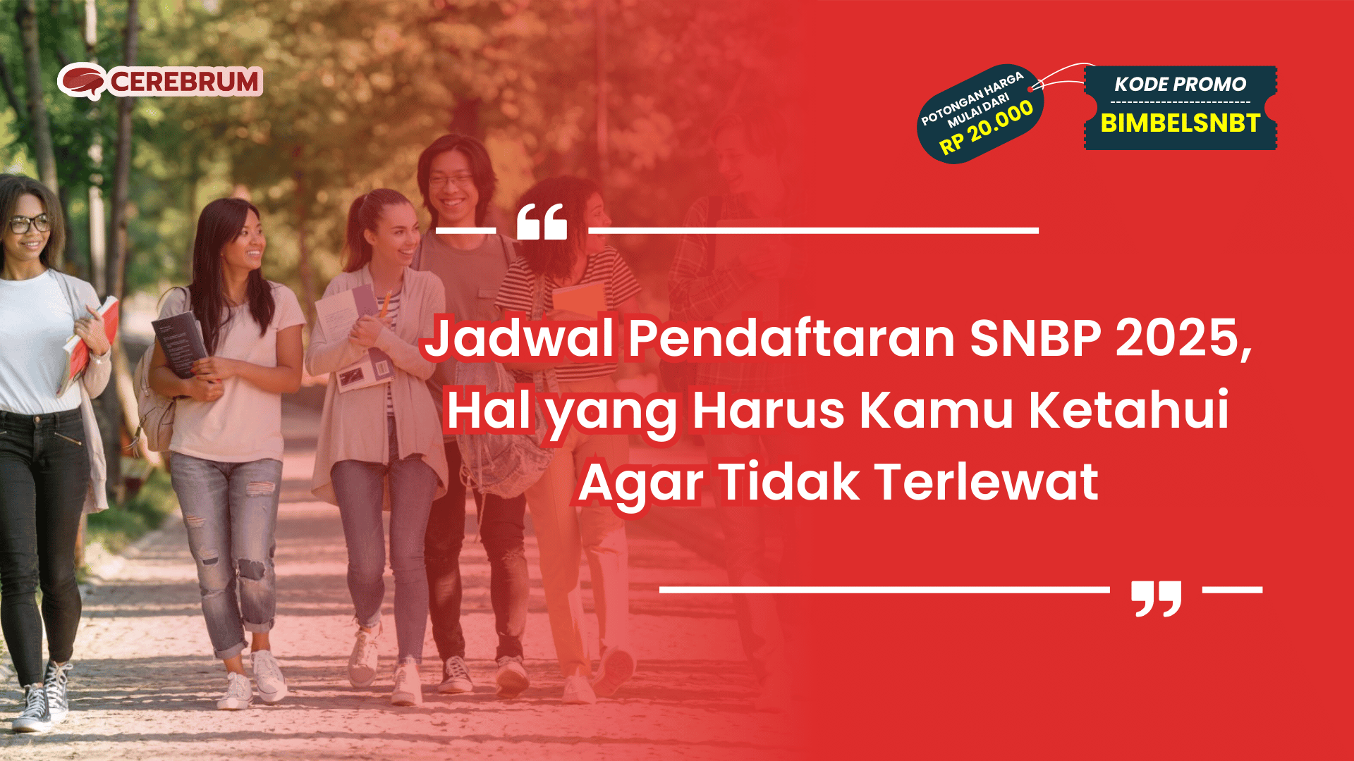 Jadwal Pendaftaran SNBP 2025, Hal yang Harus Kamu Ketahui