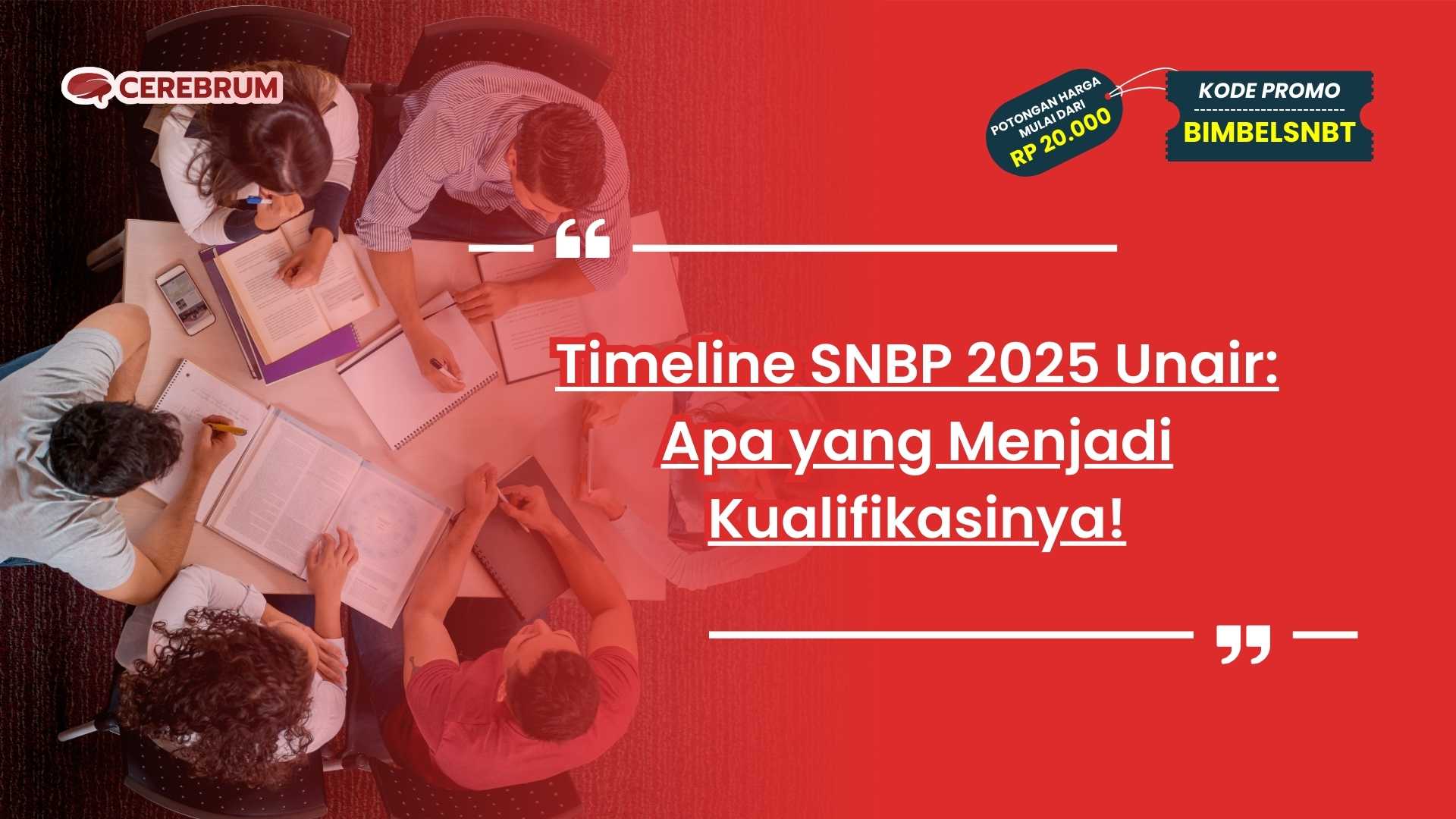Timeline SNBP 2025 Unair: Apa yang Menjadi Kualifikasinya!