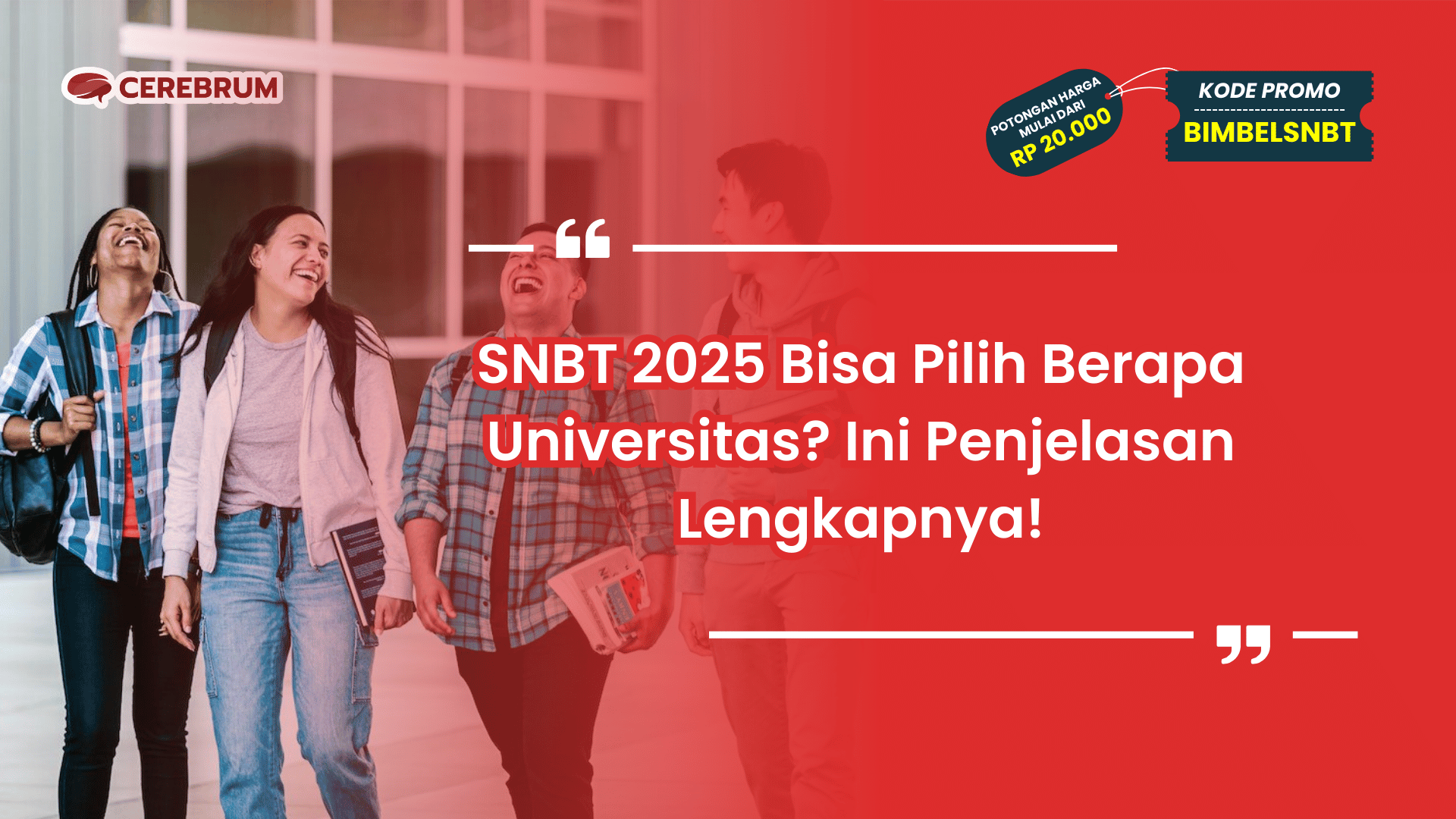 SNBT 2025 Bisa Pilih Berapa Universitas? Ini Penjelasan