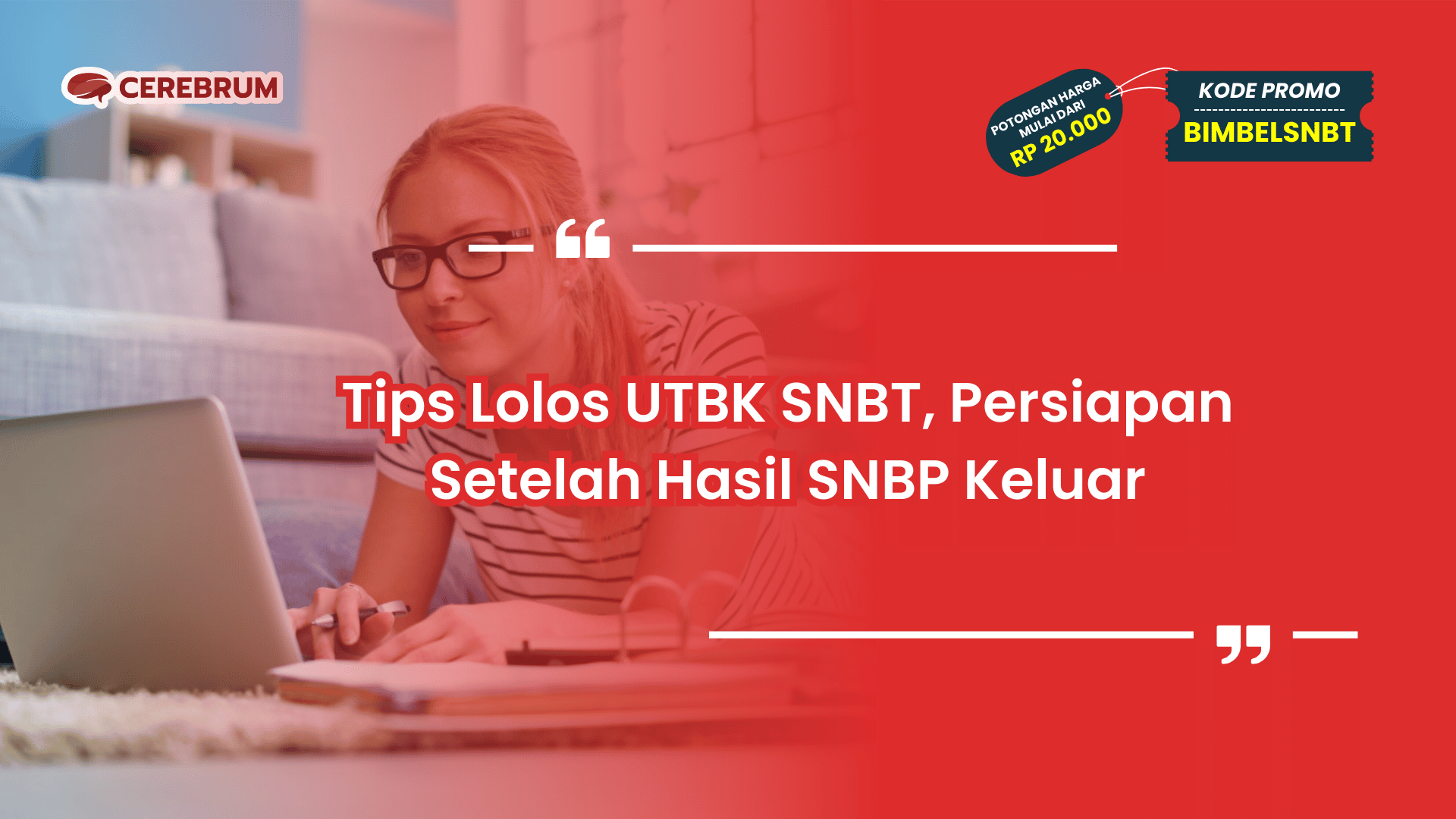 Tips Lolos UTBK SNBT, Persiapan Setelah Hasil SNBP Keluar